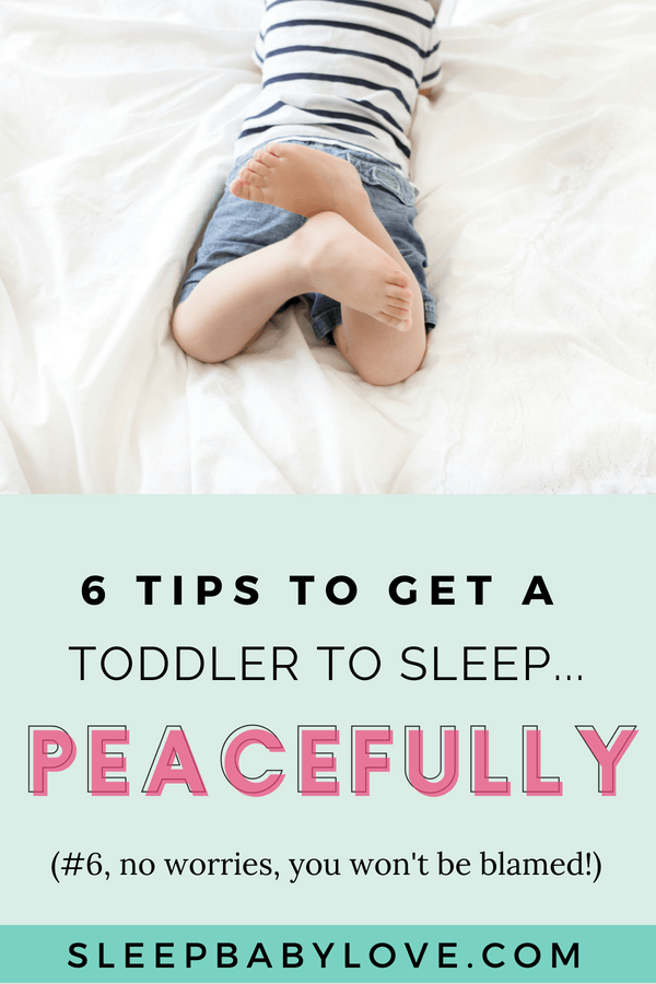 6 Tips To Get A Toddler To Sleep Sleep Baby Love